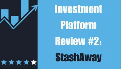 StashAway Review: Is it Safe - Understanding What is StashAway and its Portfolios
